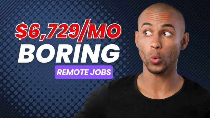 11 Boring Remote Jobs That Pay Well (No Interview 2025) - Escribr